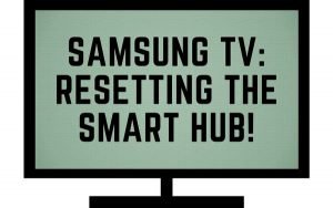 How to Reset Smart Hub Settings on a Samsung TV (A COMPLETE Guide ...